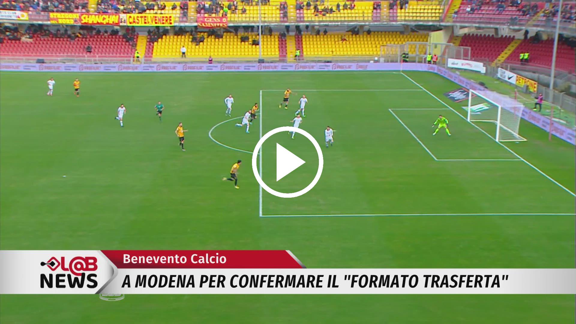 VIDEO - Benevento, a Modena per confermare il formato trasferta Lab TV